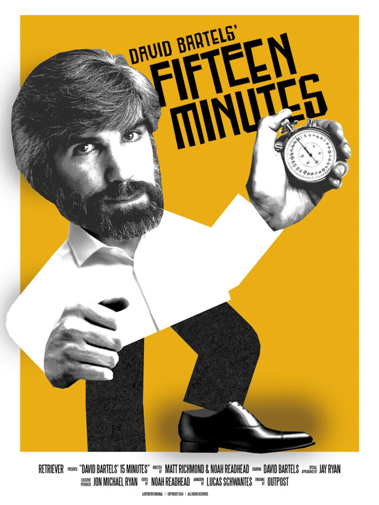 David Bartels’ 15 Minutes - Hey Retriever